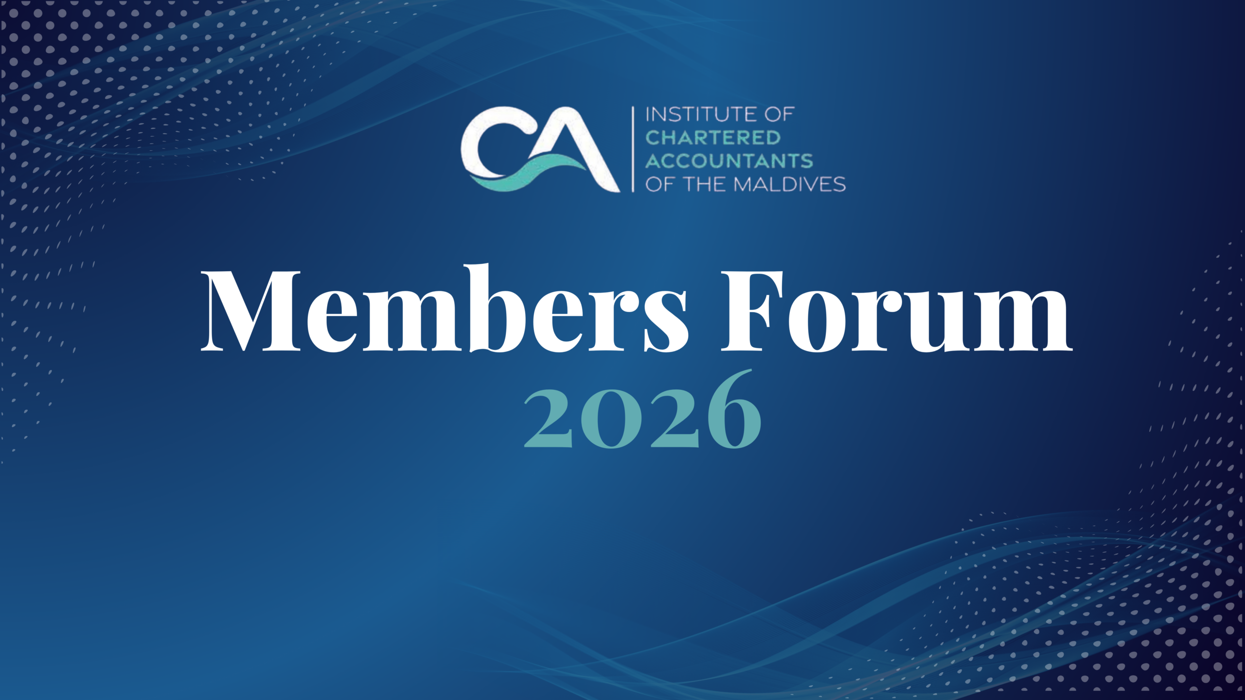Members Forum 2026 – Institute of Chartered Accountants of the Maldives